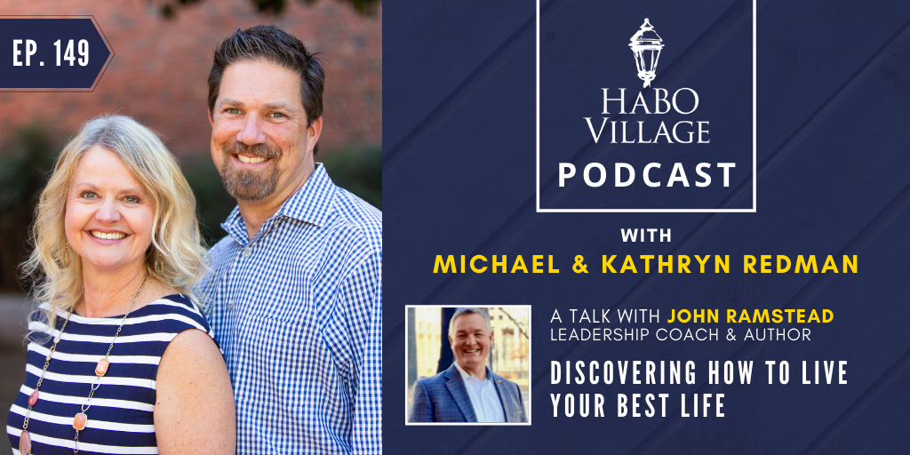 Discovering How to Live Your Best Life - With Guest, John Ramstead ...
